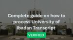 Complete guide on how to process your University of Ibadan transcript ...
